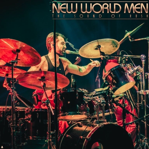 NEW WORLD MEN / HOMMAGE À RUSH LE SON DE RUSH - Su'l coin d'la table ...